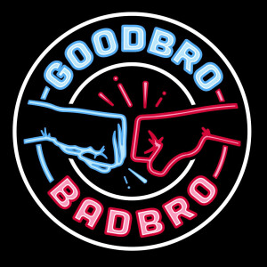 Good Bro Bad Bro Podcast | Free Listening on Podbean App