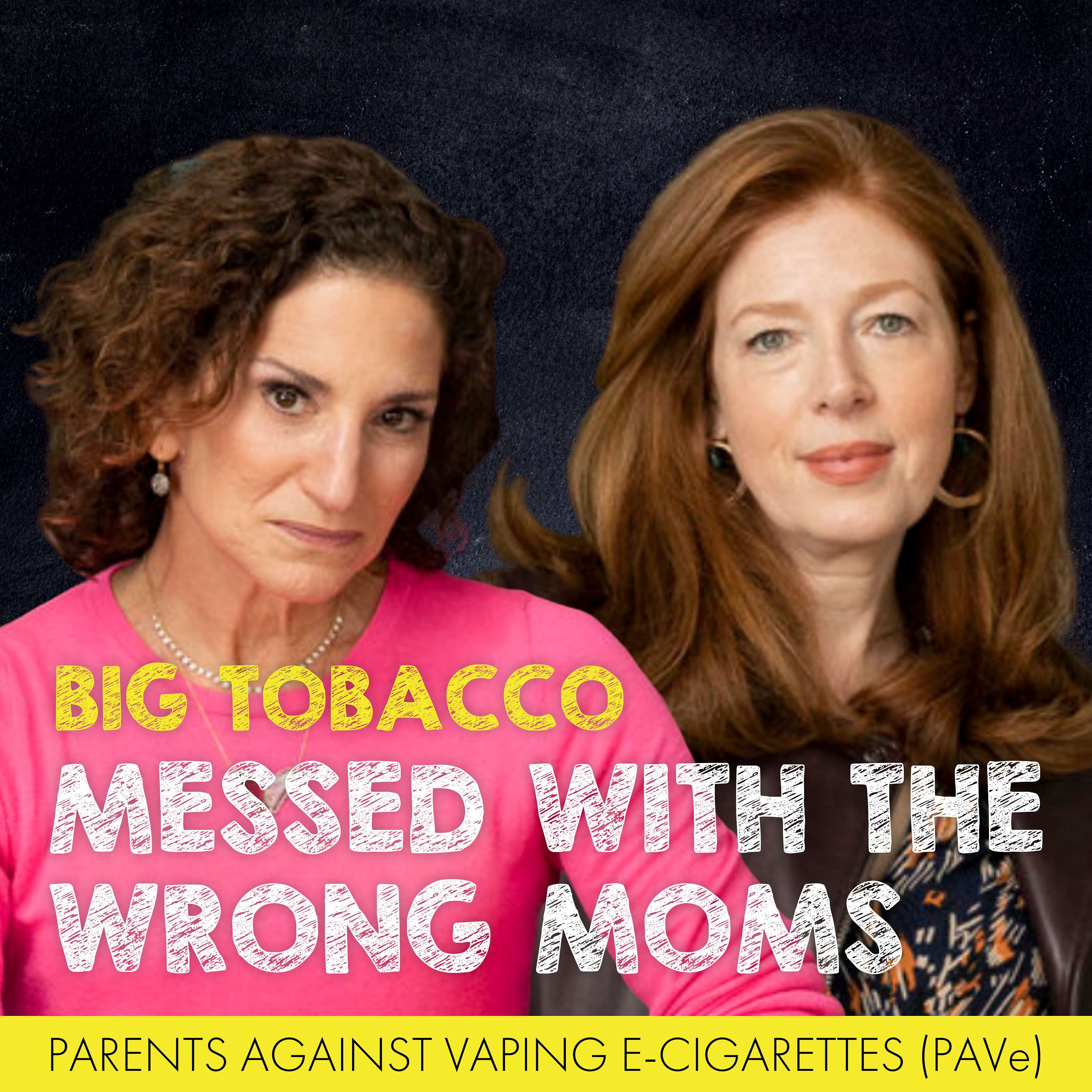 PAVe: Big Tobacco Messed with the Wrong Moms Podcast - Episode 006 ...