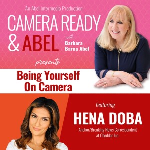 Being Yourself On-Camera with Hena Doba | Camera Ready & Abel