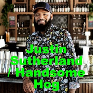 Interview with Chef Justin Sutherland of Handsome Hog Restaurant | The ...