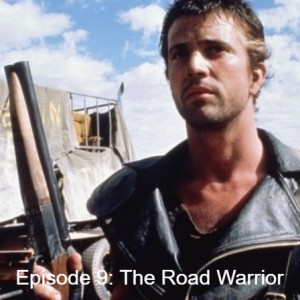 Episode 2: The Road Warrior | 3 Guys and a Flick - Movie Reviews
