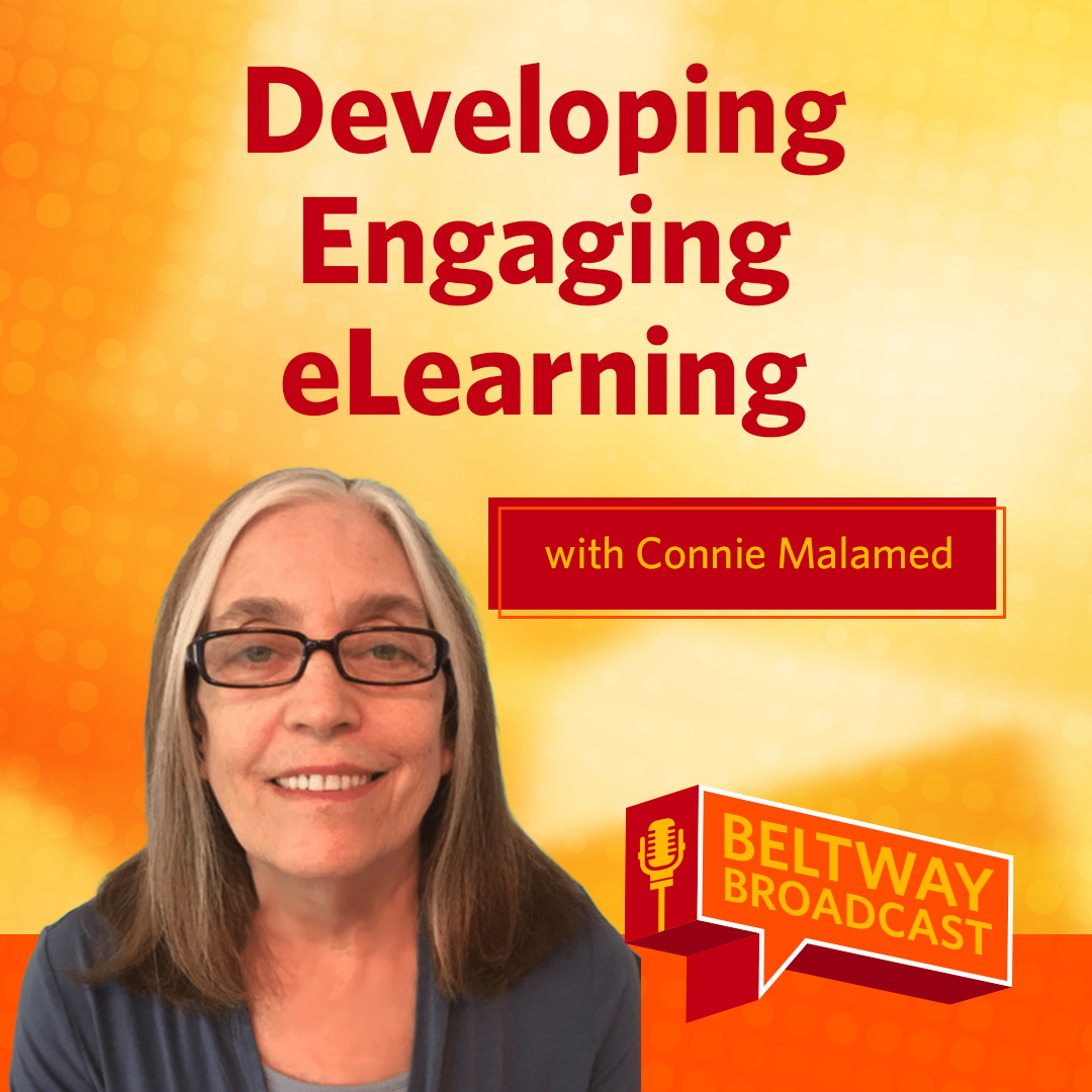 Developing Engaging eLearning with Connie Malamed – Beltway Broadcast – Podcast – Podtail