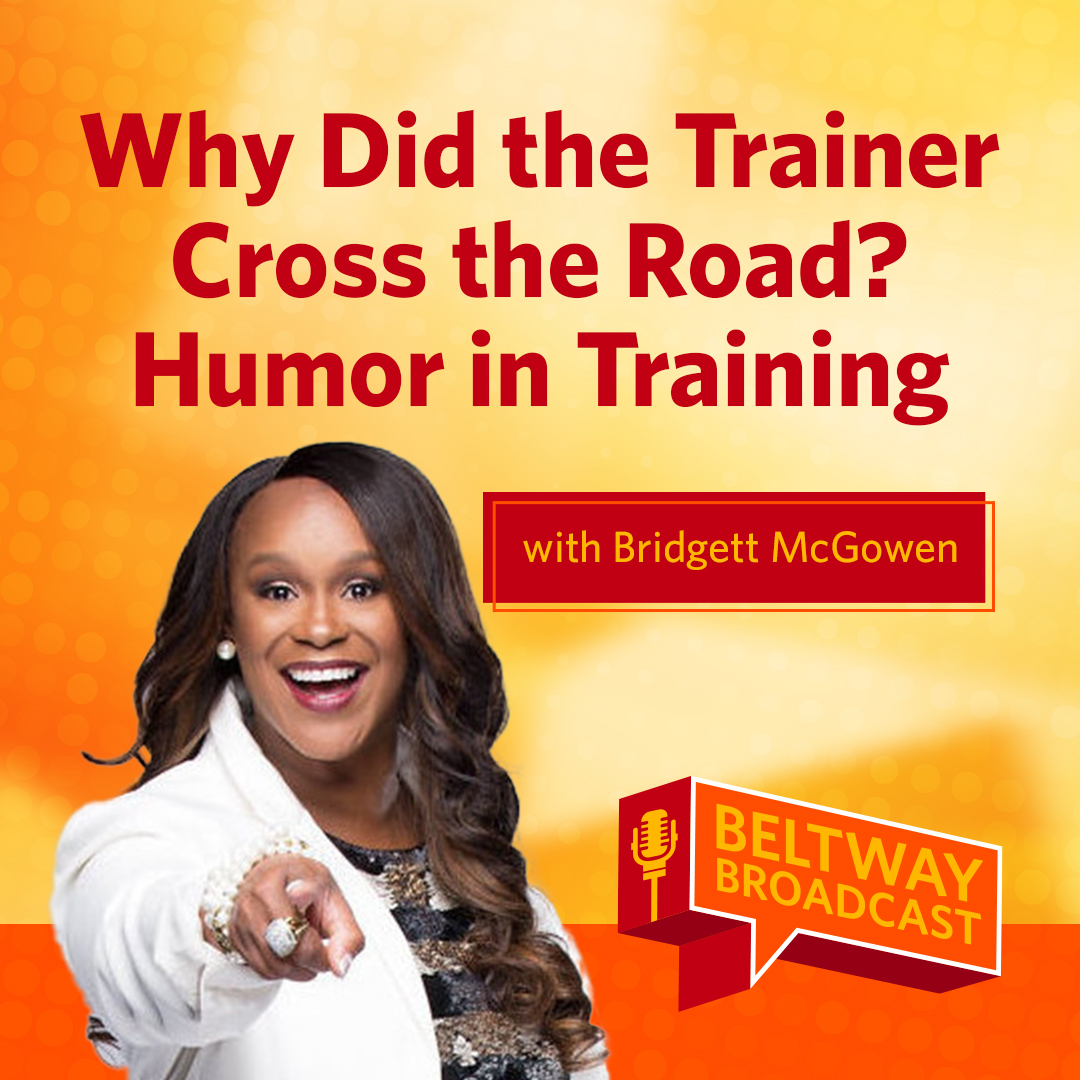 Why Did the Trainer Cross the Road? Humor in Training with Bridgett ...