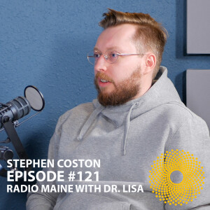 Stay Bar Harbor: Stephen Coston | Radio Maine with Dr. Lisa Belisle