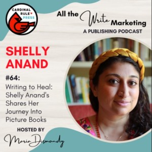Writing to Heal: Shelly Anand Shares Her Journey Into Picture Books ...