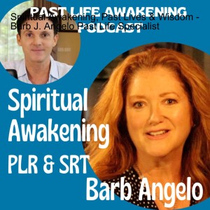 Spiritual Awakening, Past Lives & Wisdom - Barb J. Angelo Past Life ...