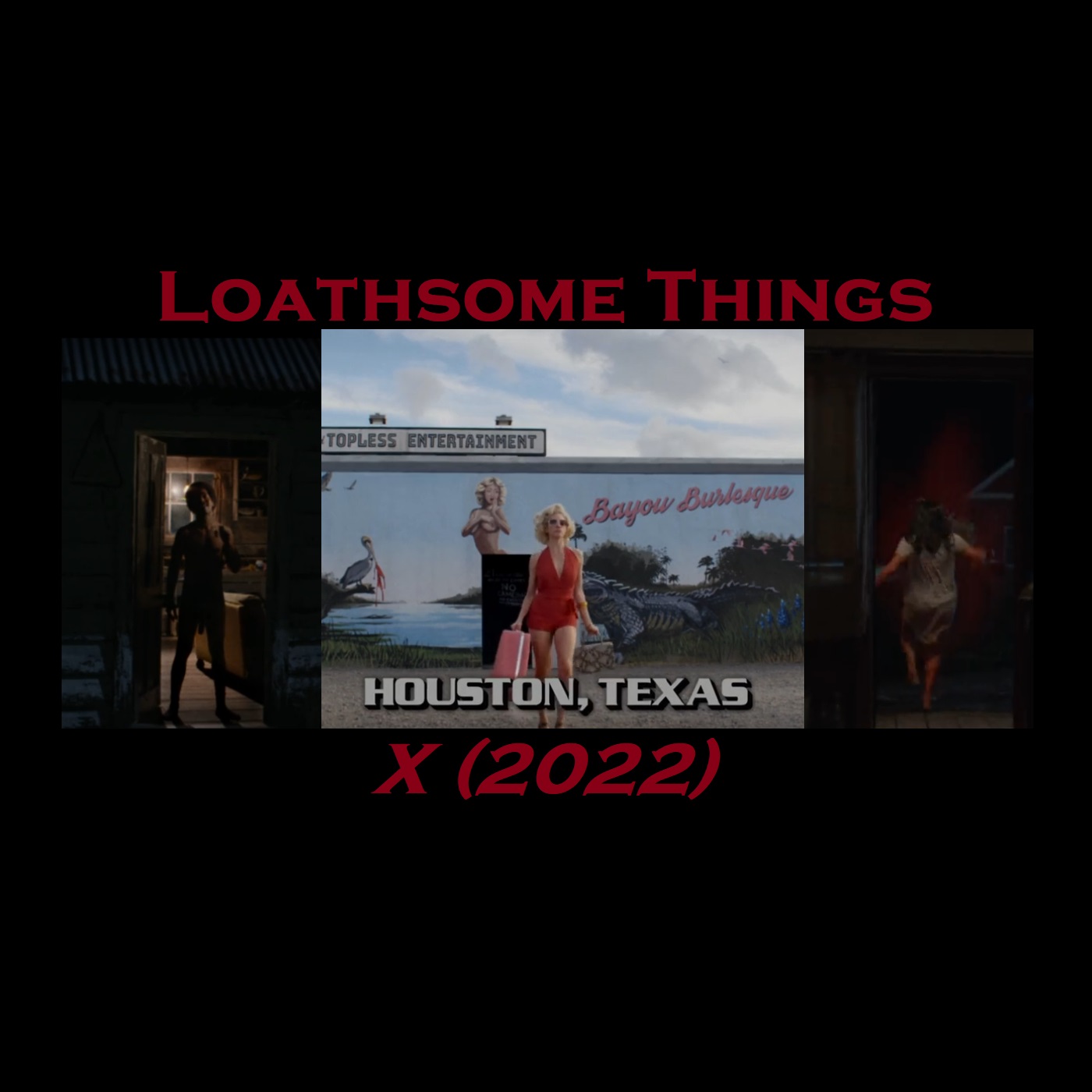 42. Ti West’s X (2022) – Loathsome Things: A Horror Movie Podcast ...