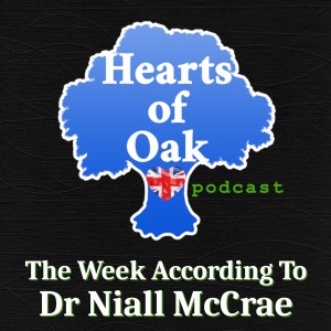The Week According To . . . Dr Niall McCrae | Hearts of Oak Podcast