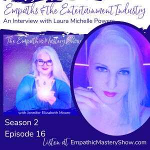 From Celebrity Psychic to Empath Entertainer with Laura Michelle Powers ...