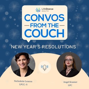 New Year’s Resolutions | Convos from the Couch by LifeStance Health