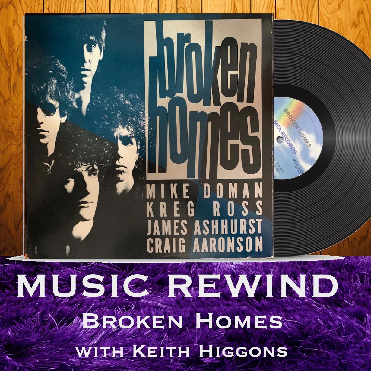 Broken Homes with guest Keith Higgons – Music Rewind – Podcast – Podtail