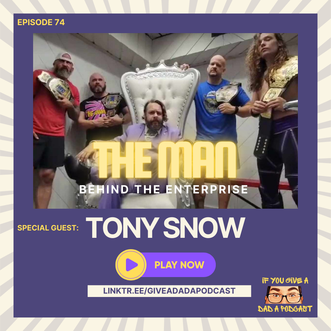 The Man Behind The Enterprise (Guest: Tony Snow) – If You Give A Dad A ...