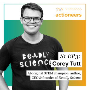 Corey Tutt - Aboriginal STEM champion, author, CEO and founder of ...