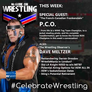 PCO Interview, Dave Meltzer, WWE MITB, AEW in Canada and More ...