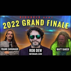 Rebunked #080 | Rob Dew, Matt Baker, Frank Cavanagh | 2022 Grand Finale ...
