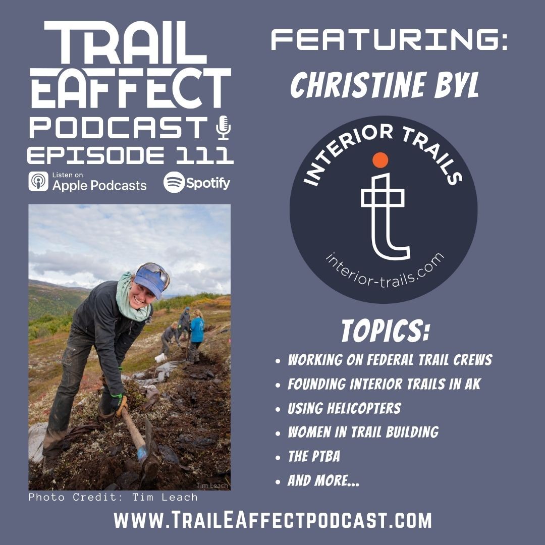 Christine Byl of Interior Trails LLC - Trail Building in Alaska #111 – Trail EAffect – Podcast ...