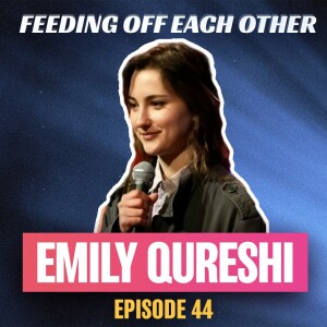 Ep 44. Comedian Emily Qureshi on her Kill Tony Set & Doing Comedy at ...