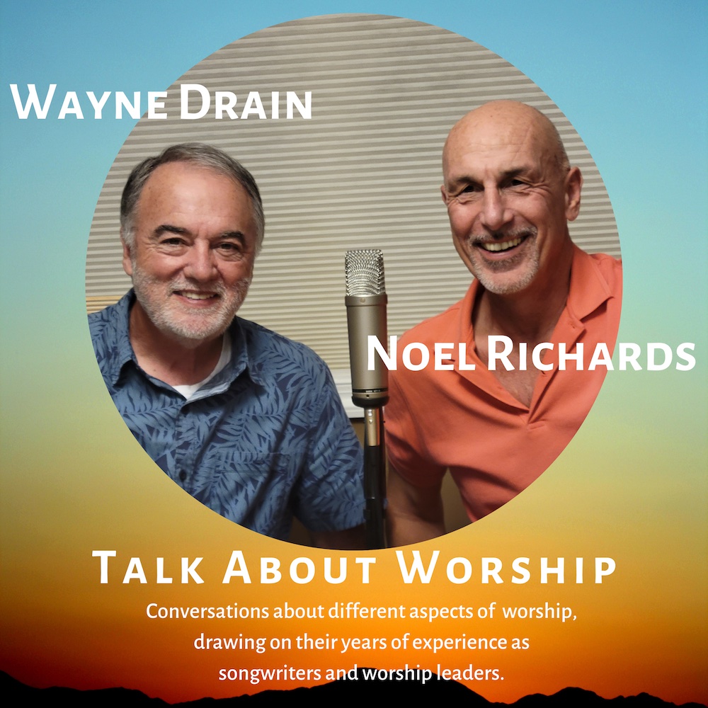 When God Changes Our Plans – Noel Richards - Confessions of a Worship ...