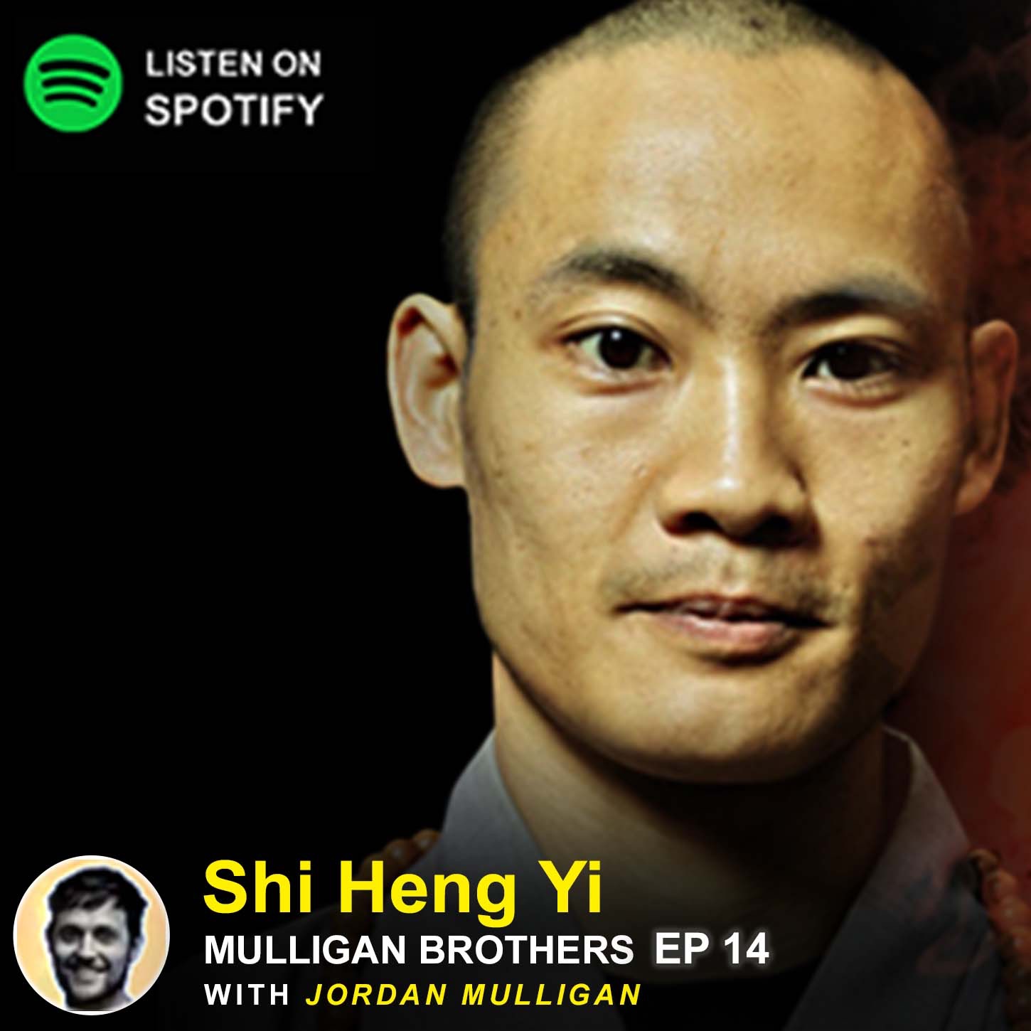 EP 14 : Master Shi Heng Yi | Mulligan Brothers Motivation with Jordan ...