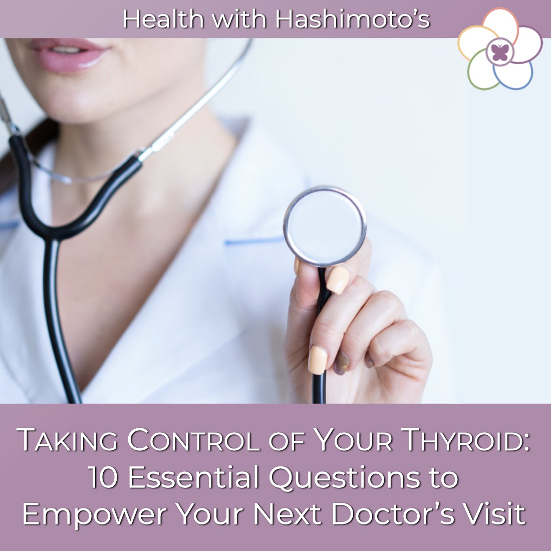 078 // 10 Essential Thyroid Questions to Empower Your Next Doctor's ...