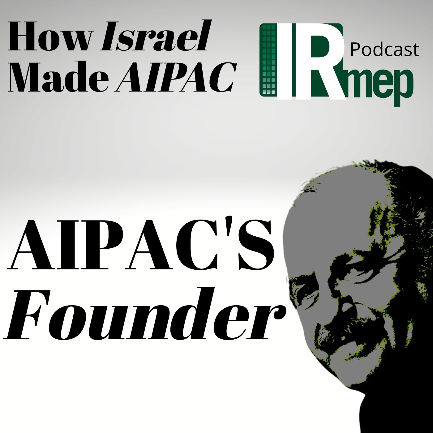 Episode 3: AIPAC’s Founder - How Israel Made AIPAC | Lyssna här ...