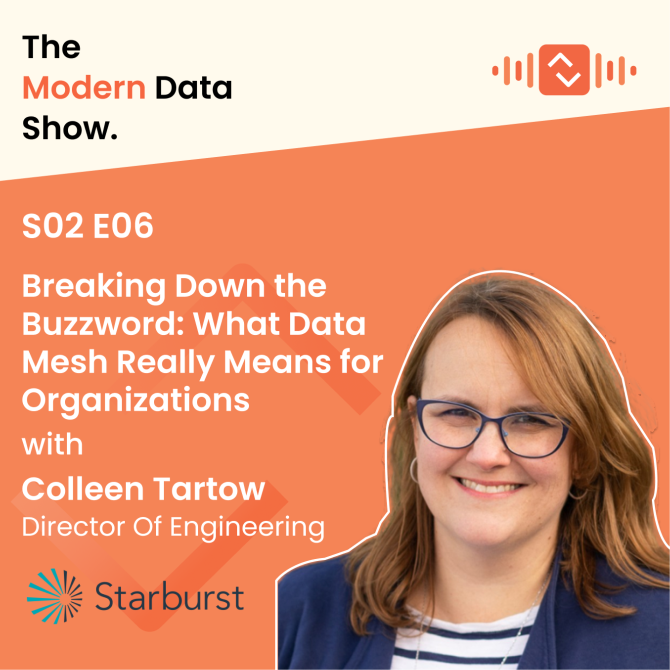 S02 E06 Breaking Down the Buzzword: What Data Mesh Really Means for ...