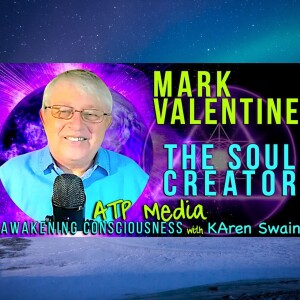 Mark Valentine: Channels The Soul Creator | Conscious Awakening Network