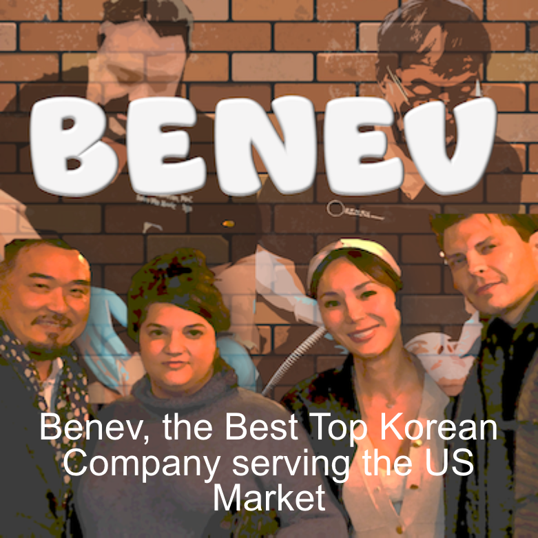 Benev, the Best Top Korean Company serving the US Market – The ...