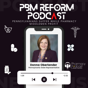 PBM Reform Podcast | a podcast by Pharmacy Podcast Network