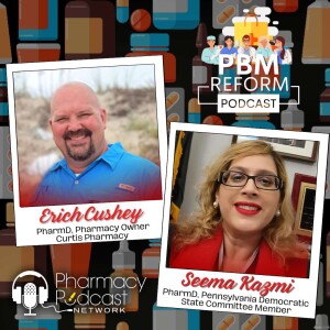 PBM Reform Podcast | Pharmacy Podcast Network