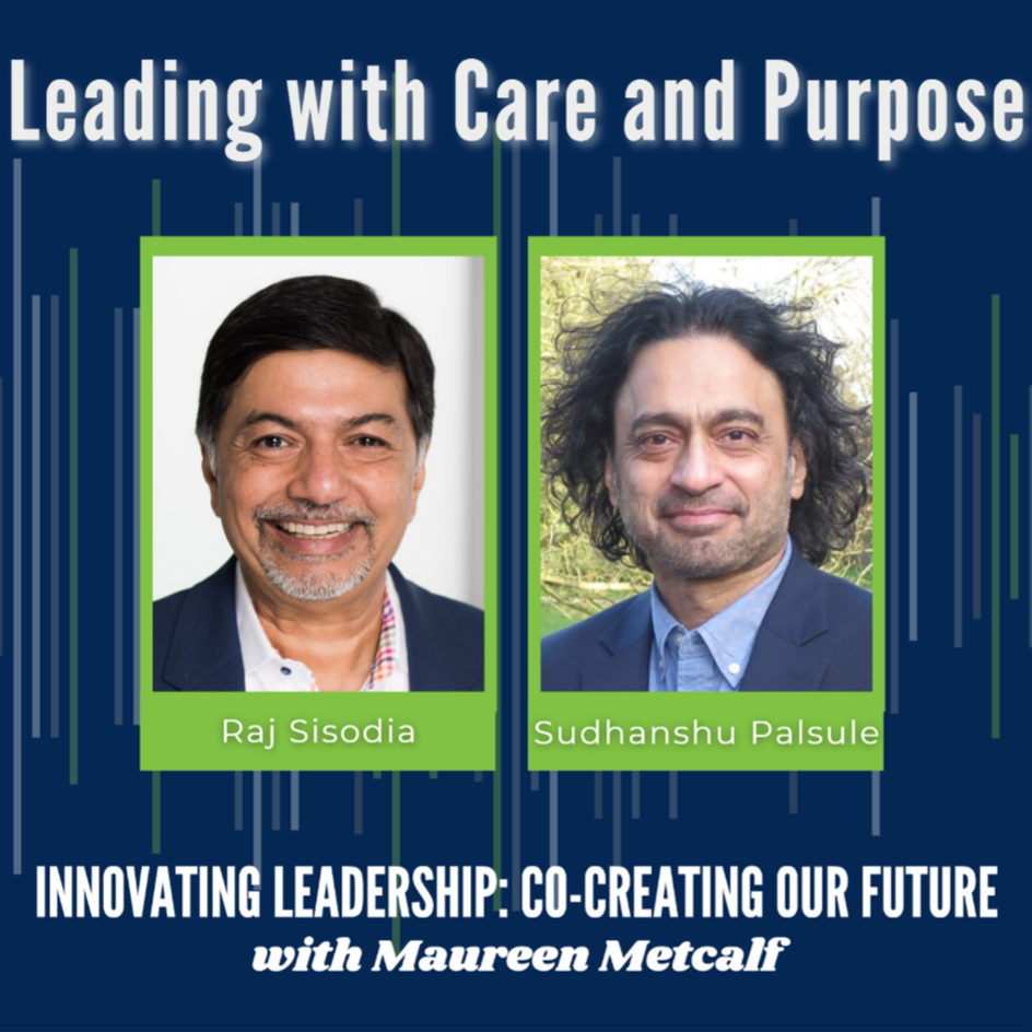 S9-Ep5: Leading with Care and Purpose – Innovating Leadership: Co ...