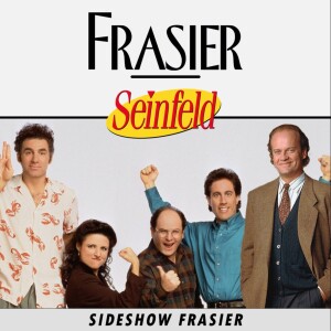 Frasier - Beloved Infidel | Seinfeld - The Non-Fat Yogurt | Sideshow ...