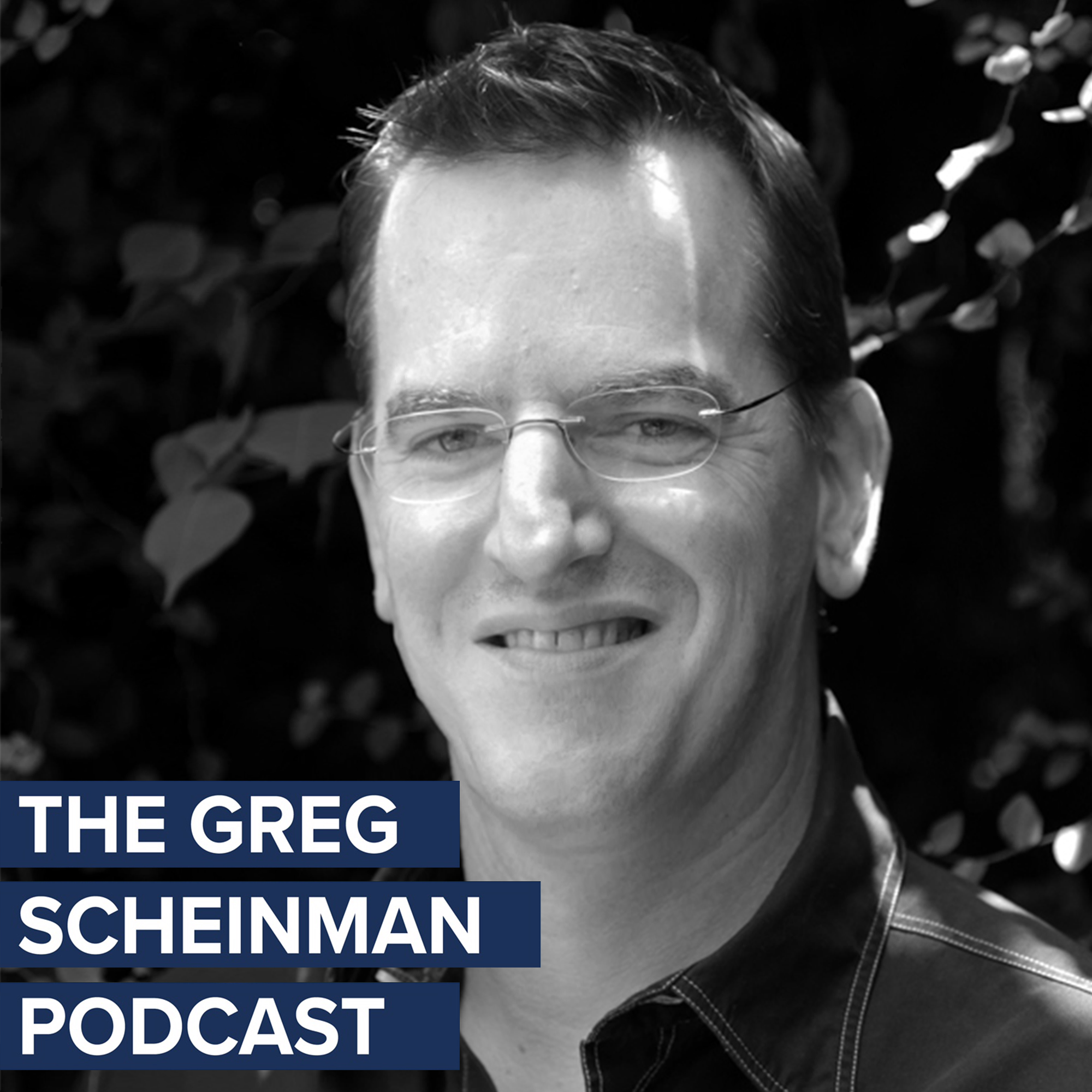 The Greg Scheinman Podcast | a podcast by Greg Scheinman