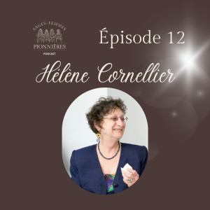 Sages-Femmes Pionnières | a podcast by Isabelle Challut et Annick ...