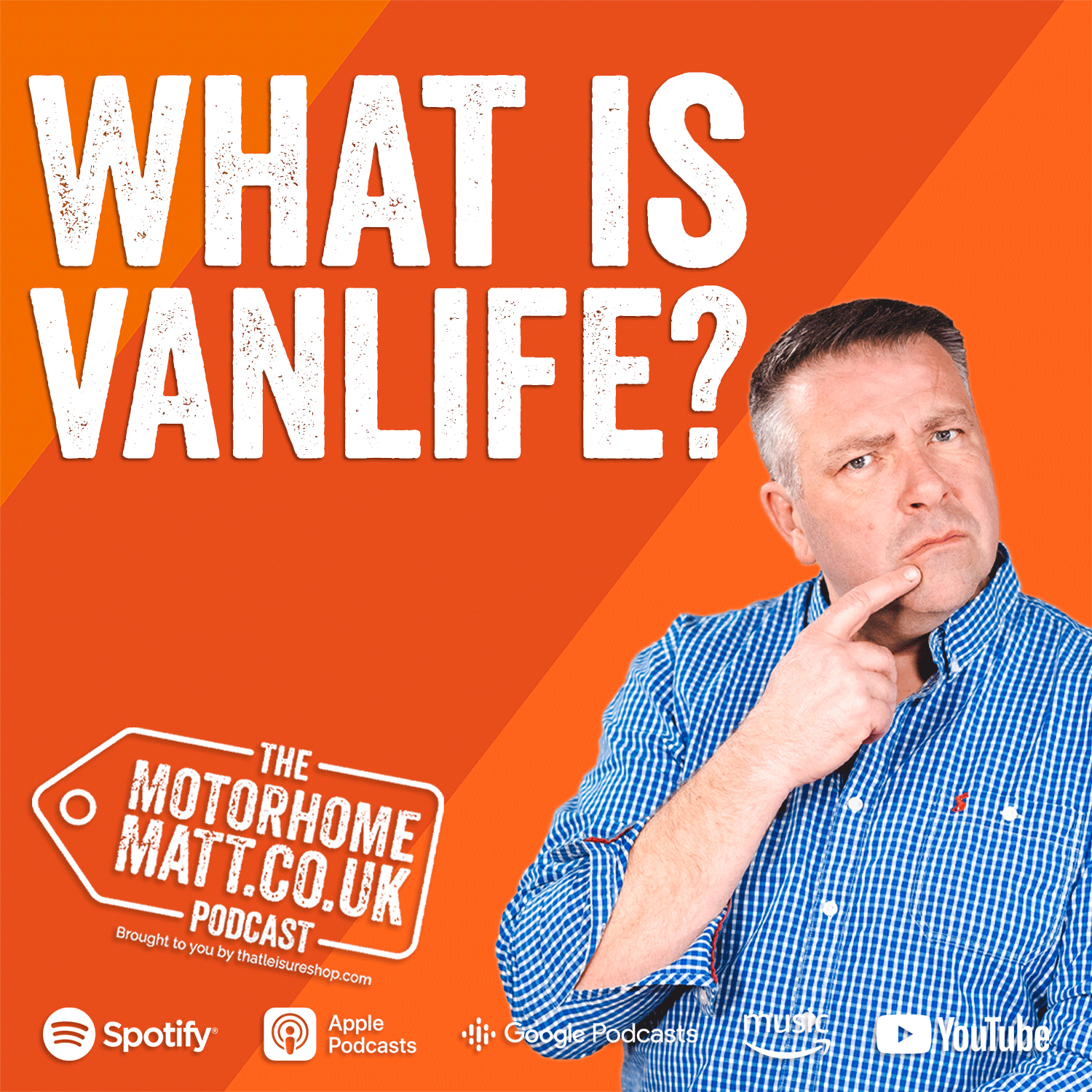 What is Vanlife? – Motorhome Matt – Podcast – Podtail