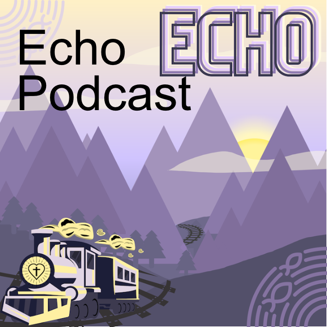 Echo 10: You Can Here The Word of God – Knowing God With Heart and Mind ...