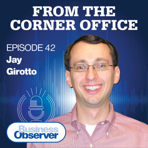 The Business Observer’s From the Corner Office Podcast | Mark Gordon