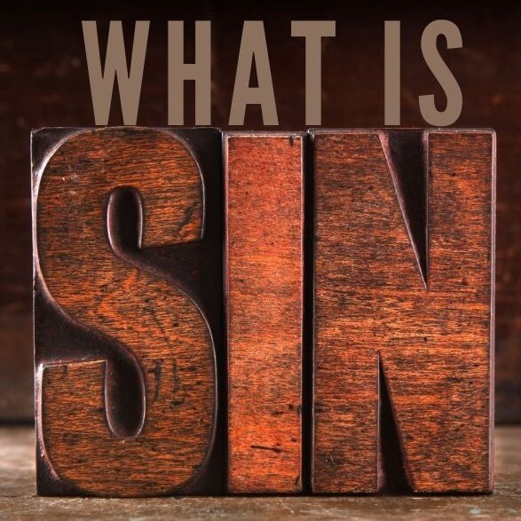What Is Sin? | A teaching by Pastor Todd Coconato – Todd Coconato ...