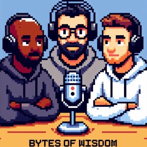 Bytes of Wisdom | Jeremy Rossi, John Bellone, Ossie Munroe