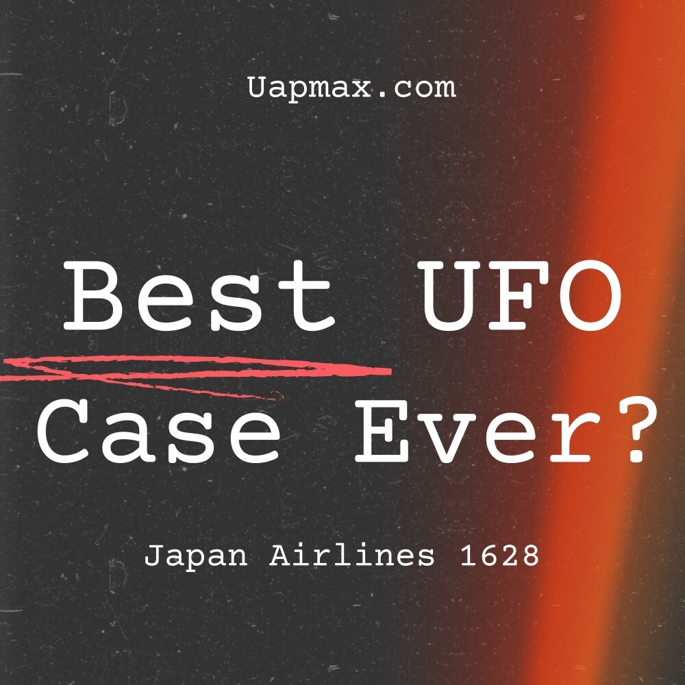 UFO & UAP- The Best Ever Caught? Japan Airlines Flight 1628 – UFO ...