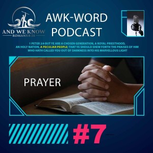 AWK-WORD: Prayer - Audio Only - LT w/ And We Know | And We Know