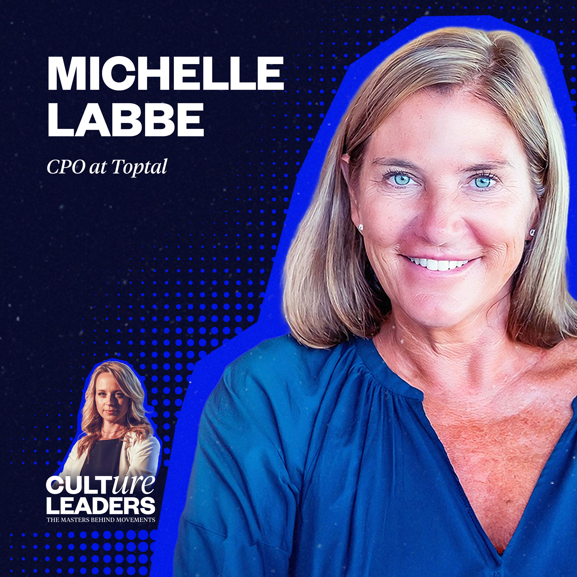 Strategies for Attracting Top Talent with Toptal CPO Michelle Labbe ...