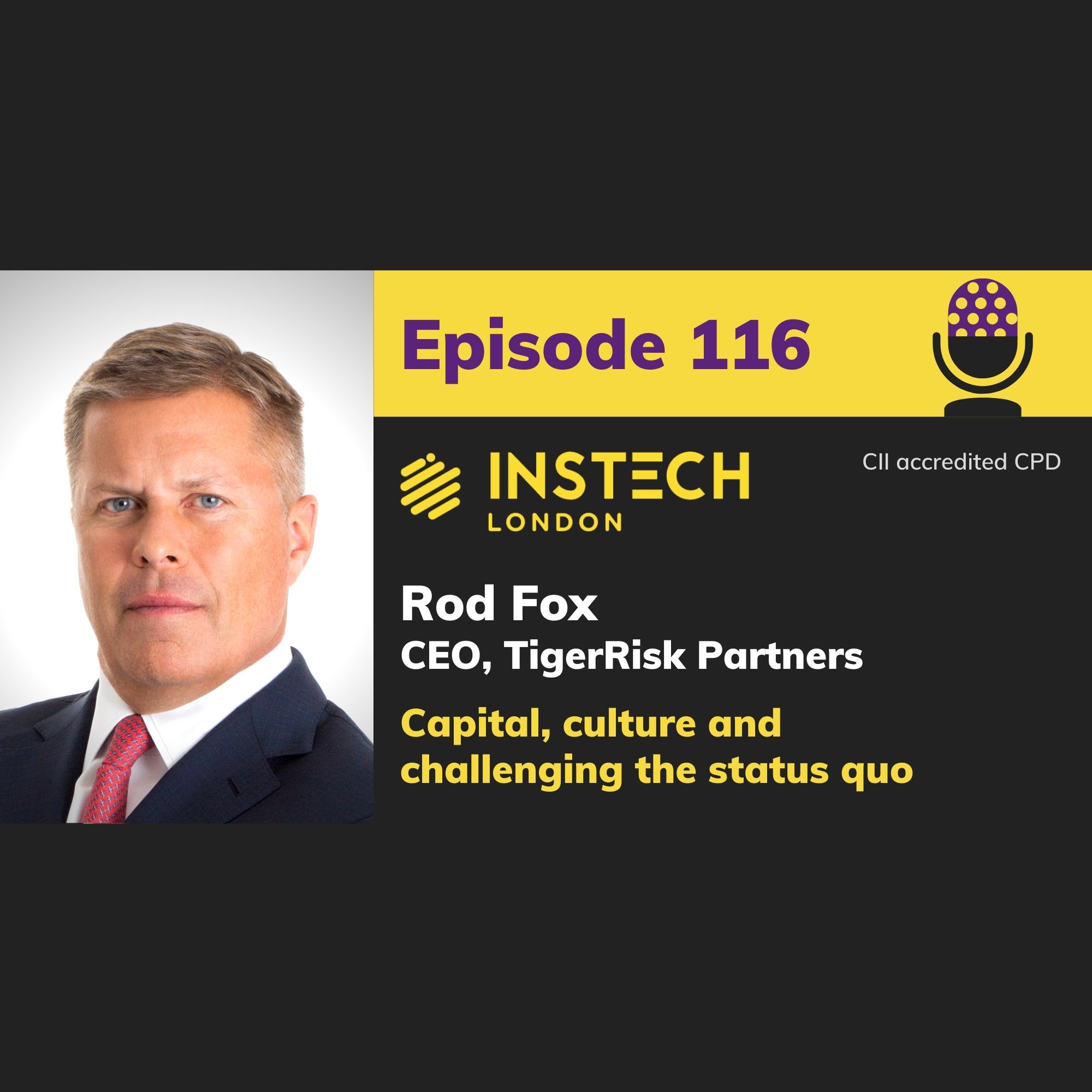 Rod Fox: CEO, TigerRisk Partners: Capital, culture and challenging the ...