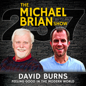 David Burns MD: Feeling Good | The Michael Brian Show