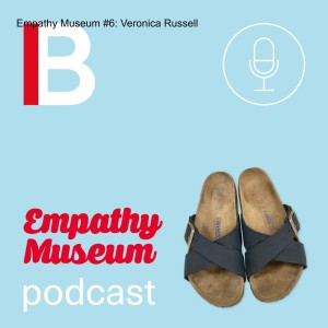 Empathy Museum #6: Veronica Russell | Imperial Business Podcast