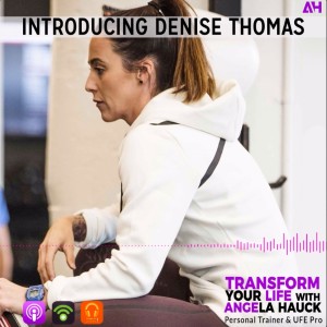 0085 - Interview with DENISE THOMAS: How to OVERCOME your FEAR of the ...