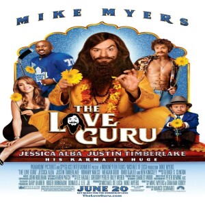 Ep 71: Collateral Cinema vs. Marco Schnabel & Mike Myers’ The Love Guru ...
