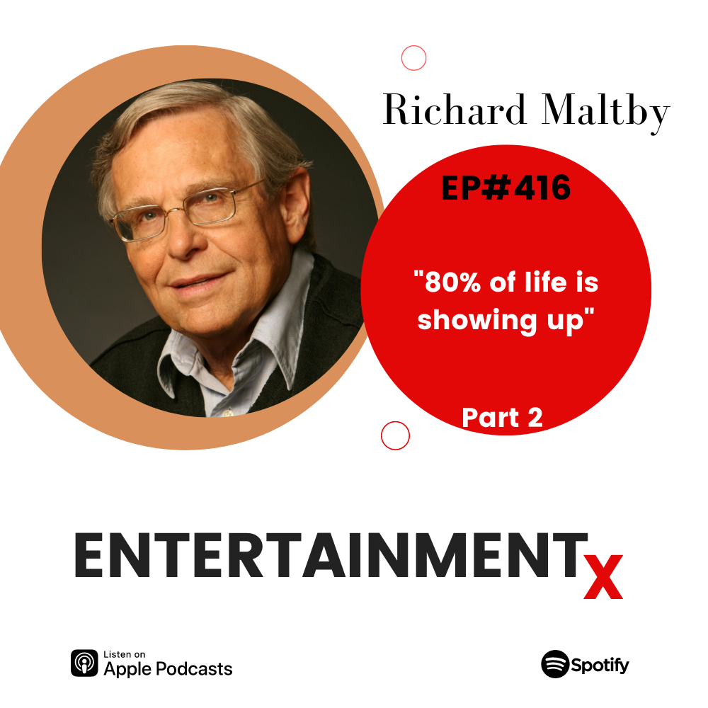 Richard Maltby, Jr. Part 2 ”80% of life is showing up” – Clayton Howe’s ...