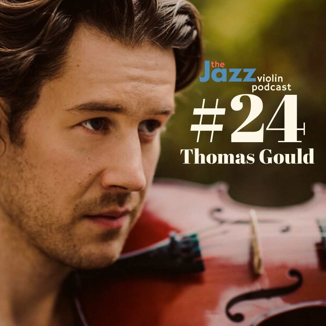 Episode 24-Thomas Gould - The Jazz Violin Podcast | Lyssna här ...