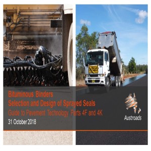 Bituminous Binders and Selection and Design of Sprayed Seals: Guide to ...